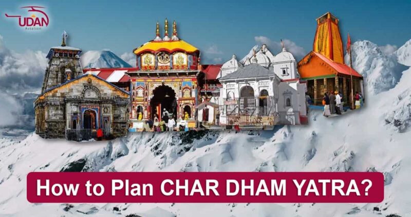 How to Plan for Char Dham Yatra?